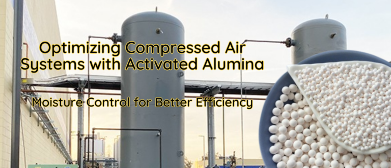 Optimizing Compressed Air Systems With Activated Alumina: Moisture ...