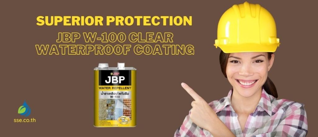 Superior Protection With JBP W-100 Clear Waterproof Coating