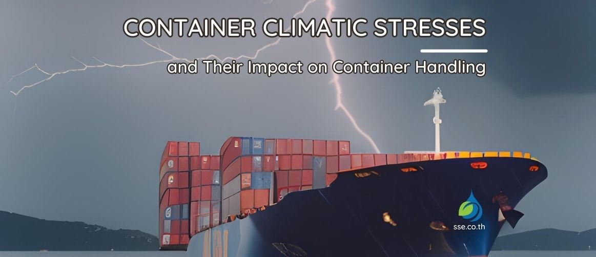 Container Climatic Stresses And Their Impact On Container Handling